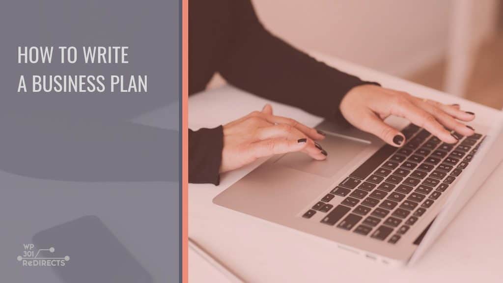 How to Write a Business Plan - WP 301 Redirects