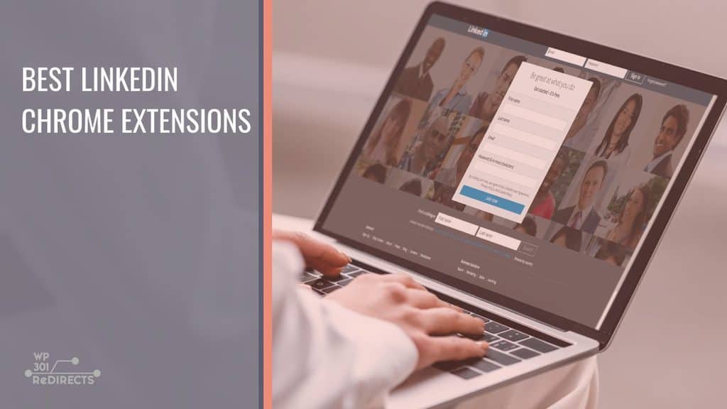 Best LinkedIn Chrome Extensions To Supercharge Your Profile - WP 301 ...