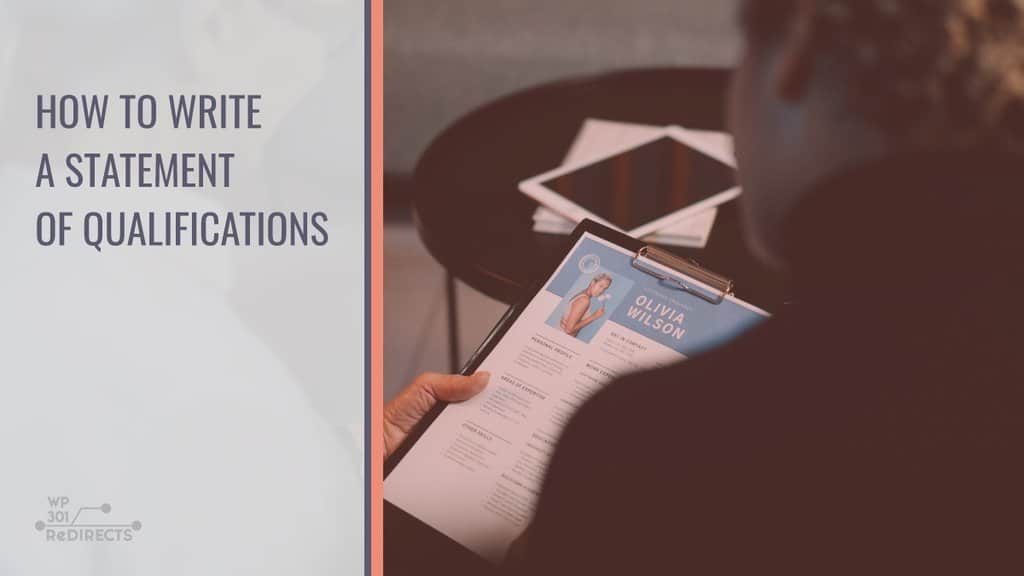 How to Write a Statement of Qualifications - WP 301 Redirects