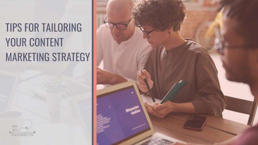 6 Tips for Tailoring Your Content Marketing Strategy To Create a Unique ...