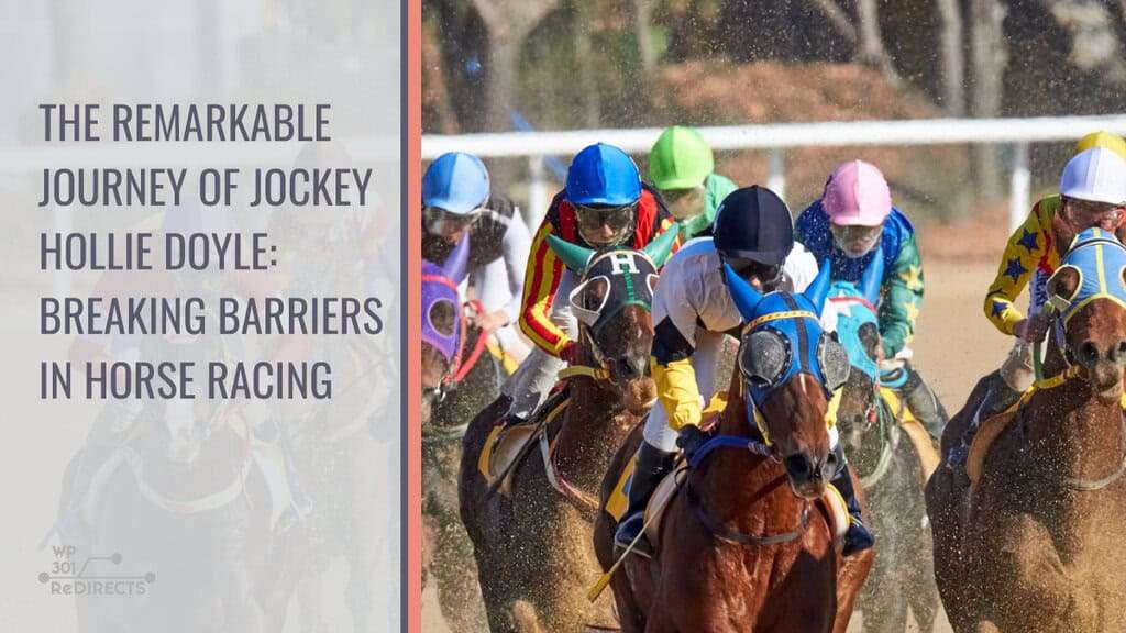 The Remarkable Journey of Jockey Hollie Doyle: Breaking Barriers in ...