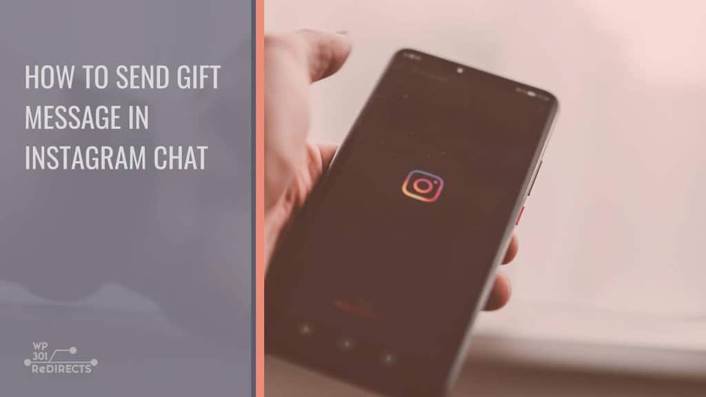 How to Send Gift Message in Instagram Chat - WP 301 Redirects