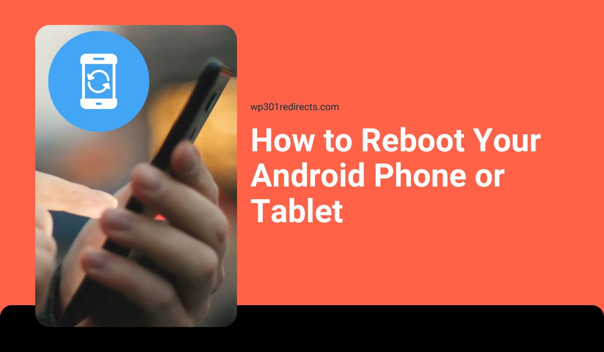 How to Reboot Your Android Phone or Tablet