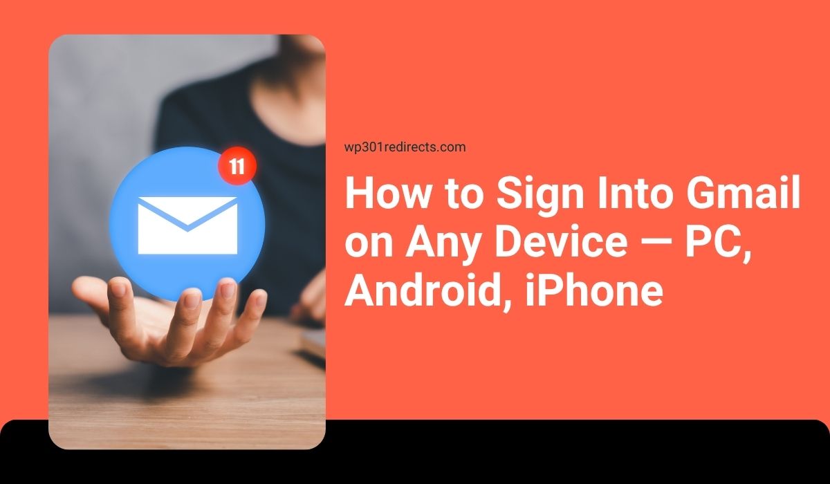 How to Sign Into Gmail on Any Device — PC, Android, iPhone