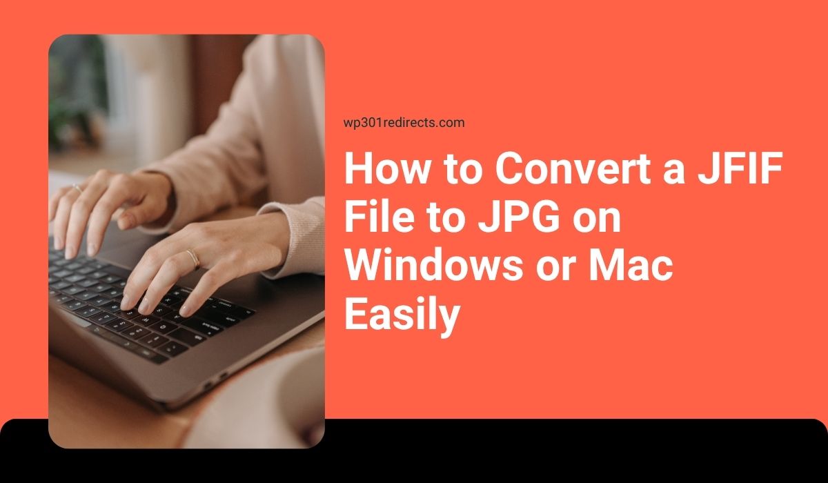 How to Convert a JFIF File to JPG on Windows or Mac Easily