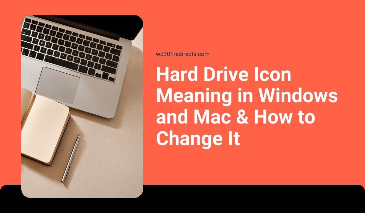 Hard Drive Icon Meaning in Windows and Mac & How to Change It