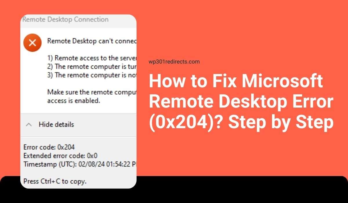 How to Fix Microsoft Remote Desktop Error (0x204)? Step by Step